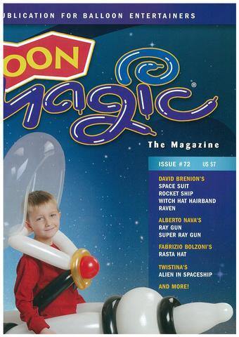 Balloon Magic Magazine #72 - Rocket Ship – T. Myers Magic. Inc.